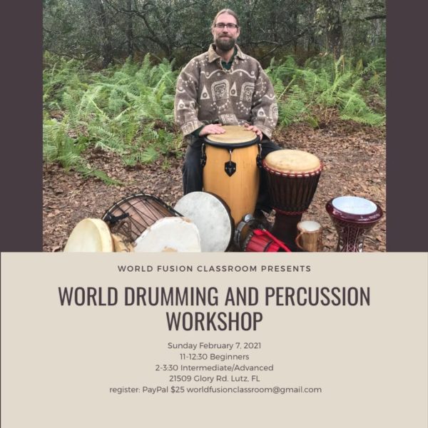 World Fusion Classroom Presents: World Drumming & Percussion Workshop ...